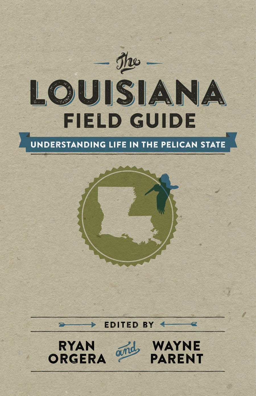 The Louisiana Field Guide